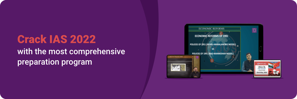 IAS 2022 | BYJU’S Classes for IAS | UPSC CSE 2022 Course & Study Material IAS 2022 | BYJU’S Classes for IAS | UPSC CSE 2022 Course & Study Material
