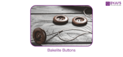 Bakelite - Structure, Monomers, Preparation, Properties, Uses