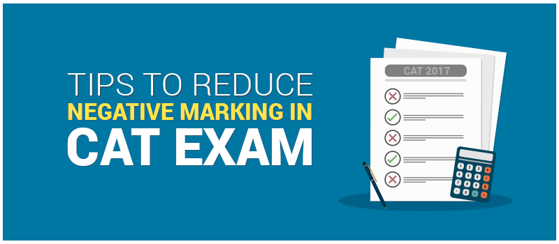 Tips To Reduce Negative Marking in CAT 2022 Exam