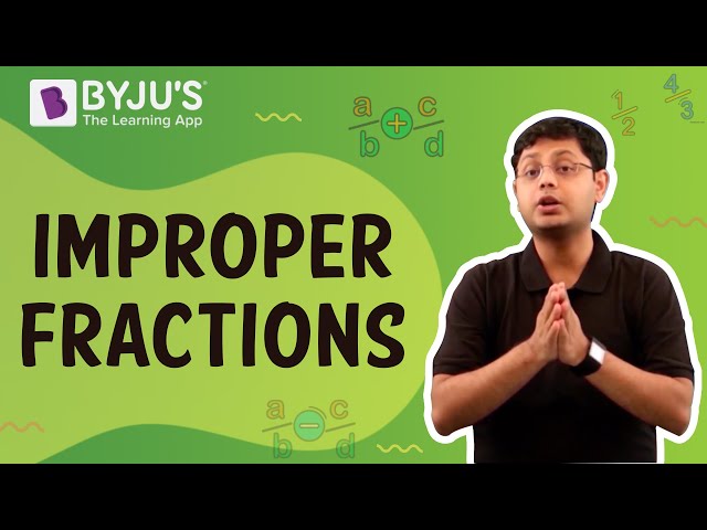 Improper Fractions Definition Steps Examples Practice ions