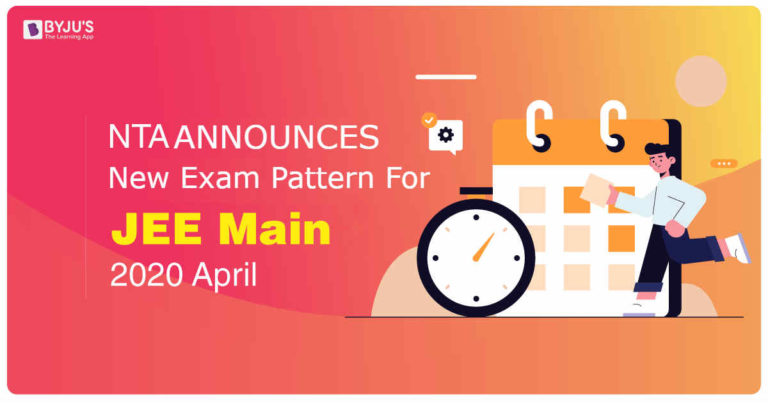 NTA Announces New Exam Pattern and Time Table For JEE Main April 2020