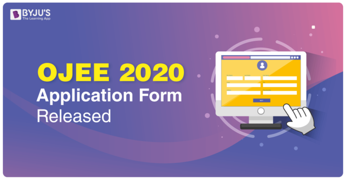 OJEE 2020 Application Form Released - Important Dates And Details