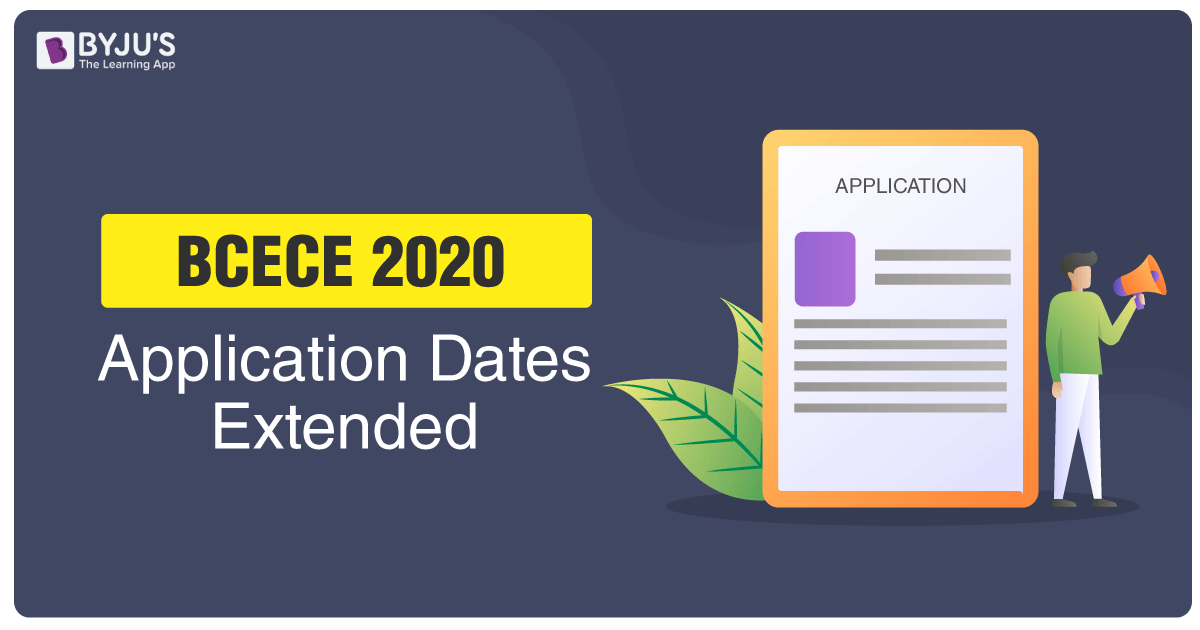 BCECE 2020 Application Date Extended - Check Now!