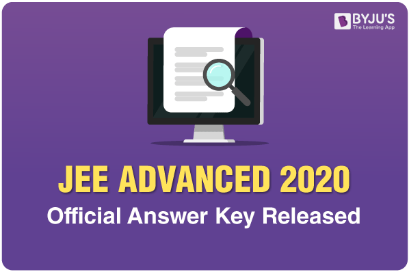 JEE Advanced 2020 Answer Key Released - Download Link JEE Advanced 2020 Answer Key Released - Download Link