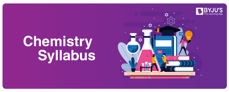 CBSE Chemistry Syllabus for Classes 9, 10, 11, & 12 (+Practicals)