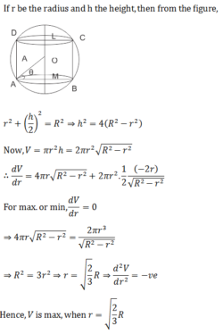 The radius of the cylinder of maximum volume, which can be inscribed in ...