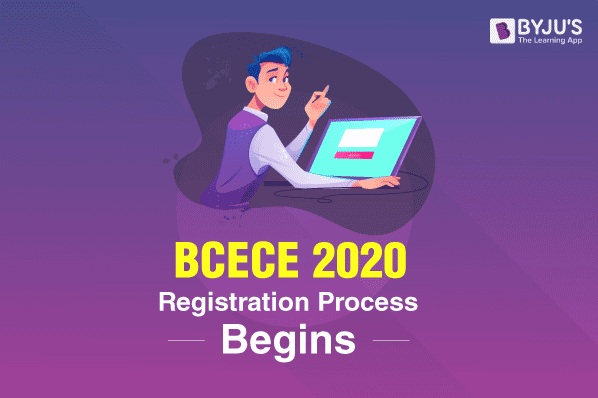 BCECE 2020 Registration Process Begins - Important Dates, Application ...
