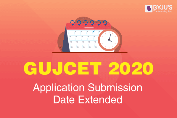 GUJCET 2020 Application Form Submission Date Extended - Apply Quickly