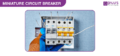 Miniature Circuit Breaker (MCB) - Definition, Types and Working ...