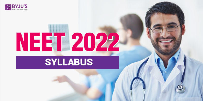 NTA NEET Syllabus 2022 - Download PDFs of Complete Physics, Chemistry ...