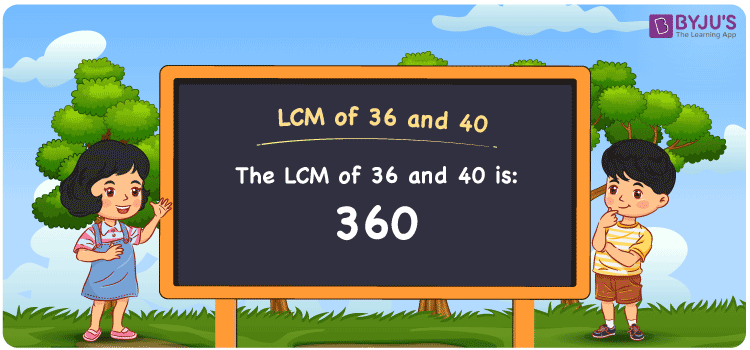 LCM Of 36 And 40 How To Find LCM Of 36 And 40