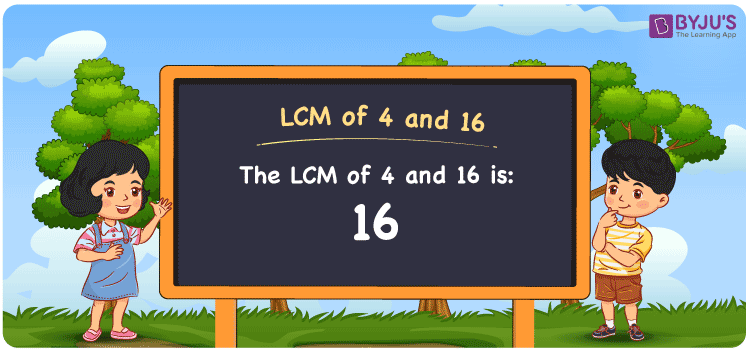 LCM Of 4 And 16 How To Find LCM Of 4 And 16