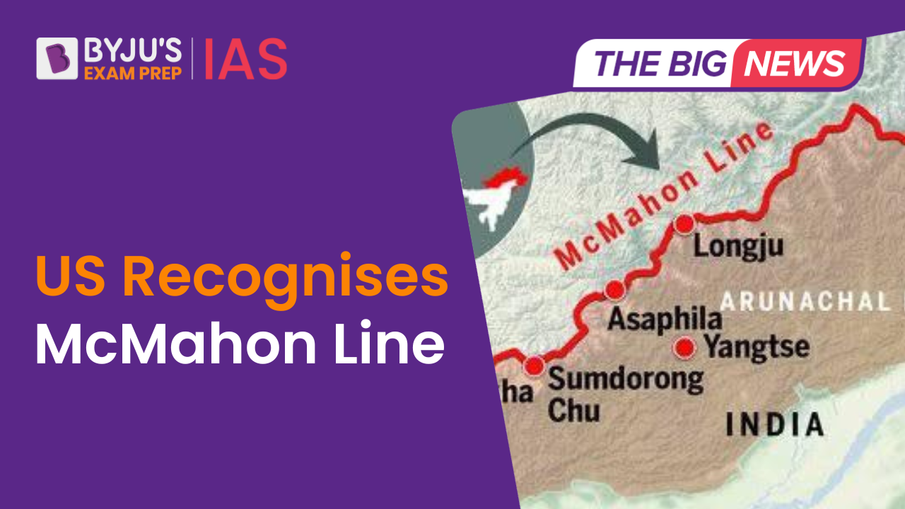 McMahon Line International Boundary B W India China Facts For UPSC McMahon Line International Boundary B W India China Facts For UPSC