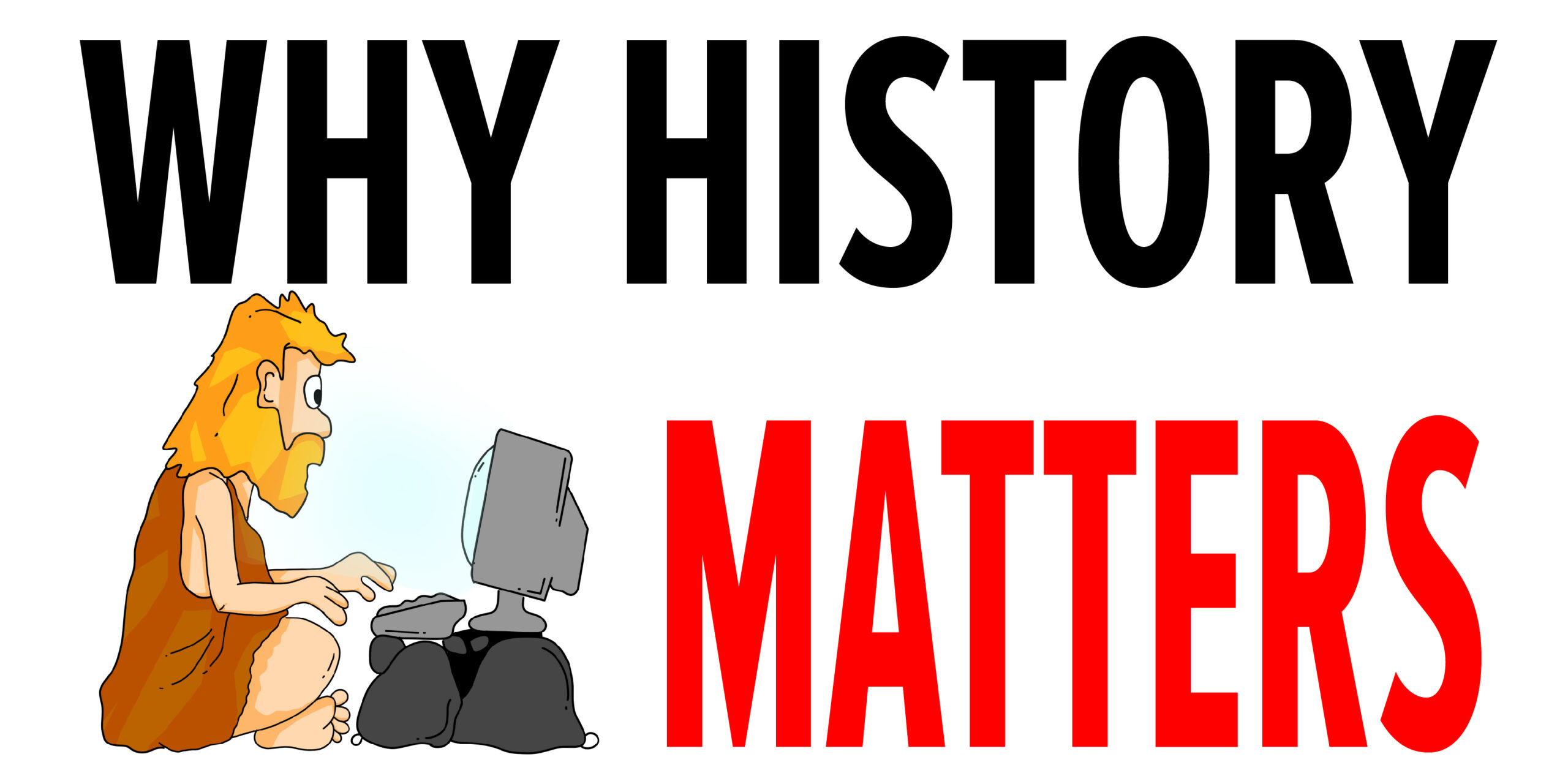 Why Is It Important To Study History 